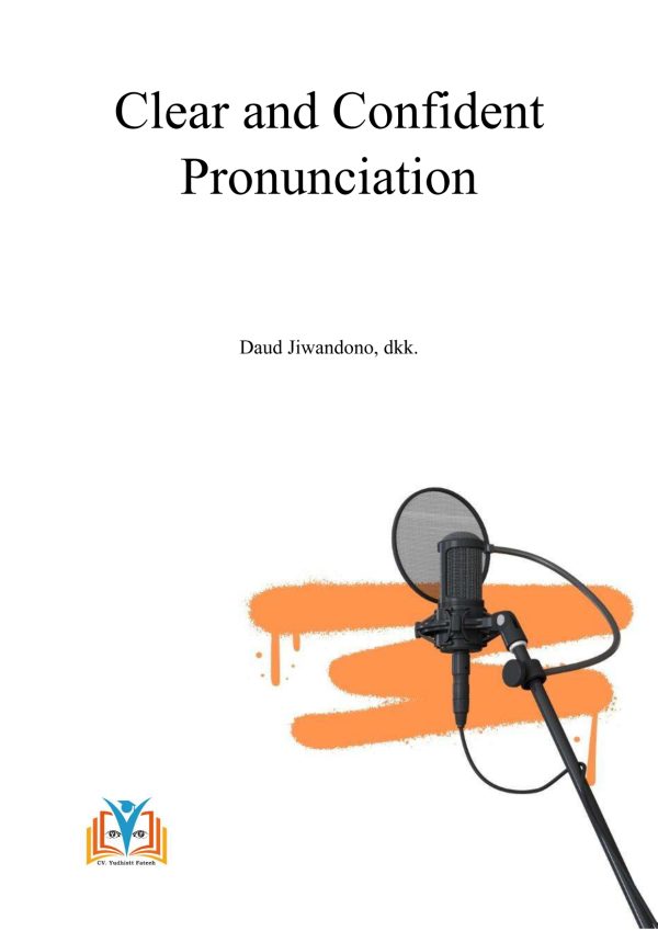Clear and Confident Pronunciation - CV. YUDHISTT FATEEH